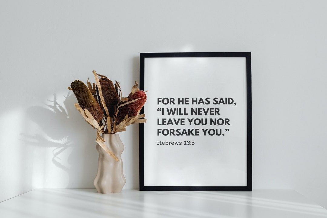 Hebrews 13:5, I Will Never Leave You nor Forsake You, Minimalist Bible ...