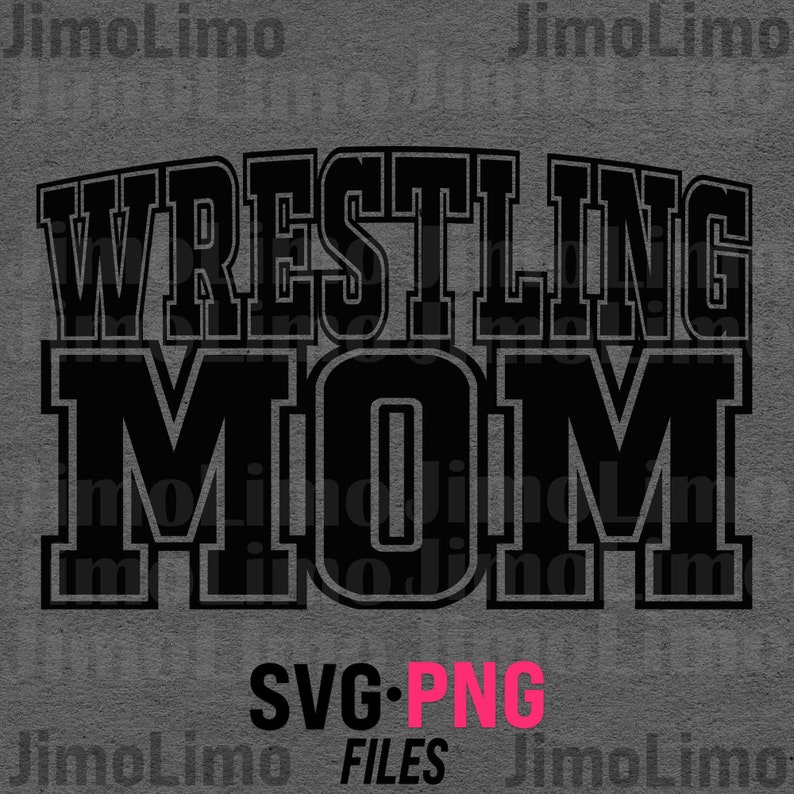 Wrestling Mom Svg Png Varsity Letters Files Digital Wrestling Gift Mom ...