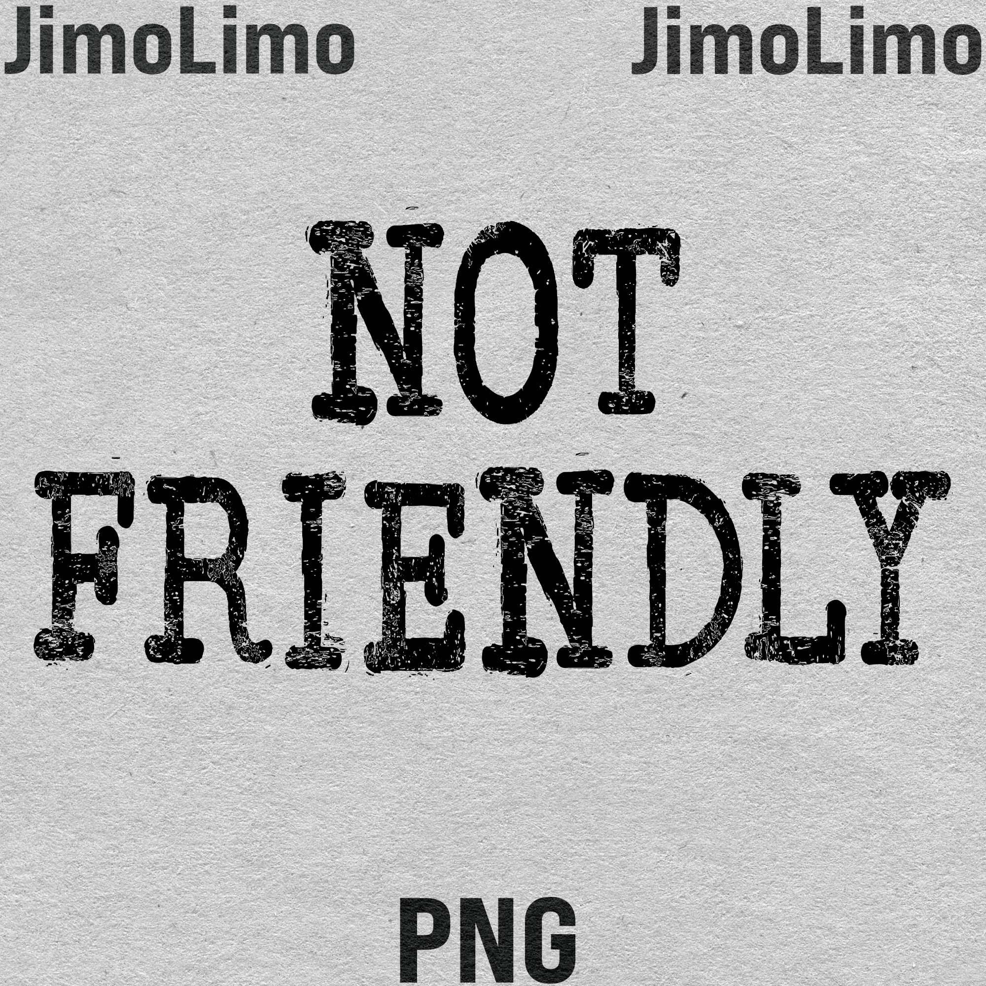 Not Friendly Typography PNG, Distressed Vintage Design (digital ...