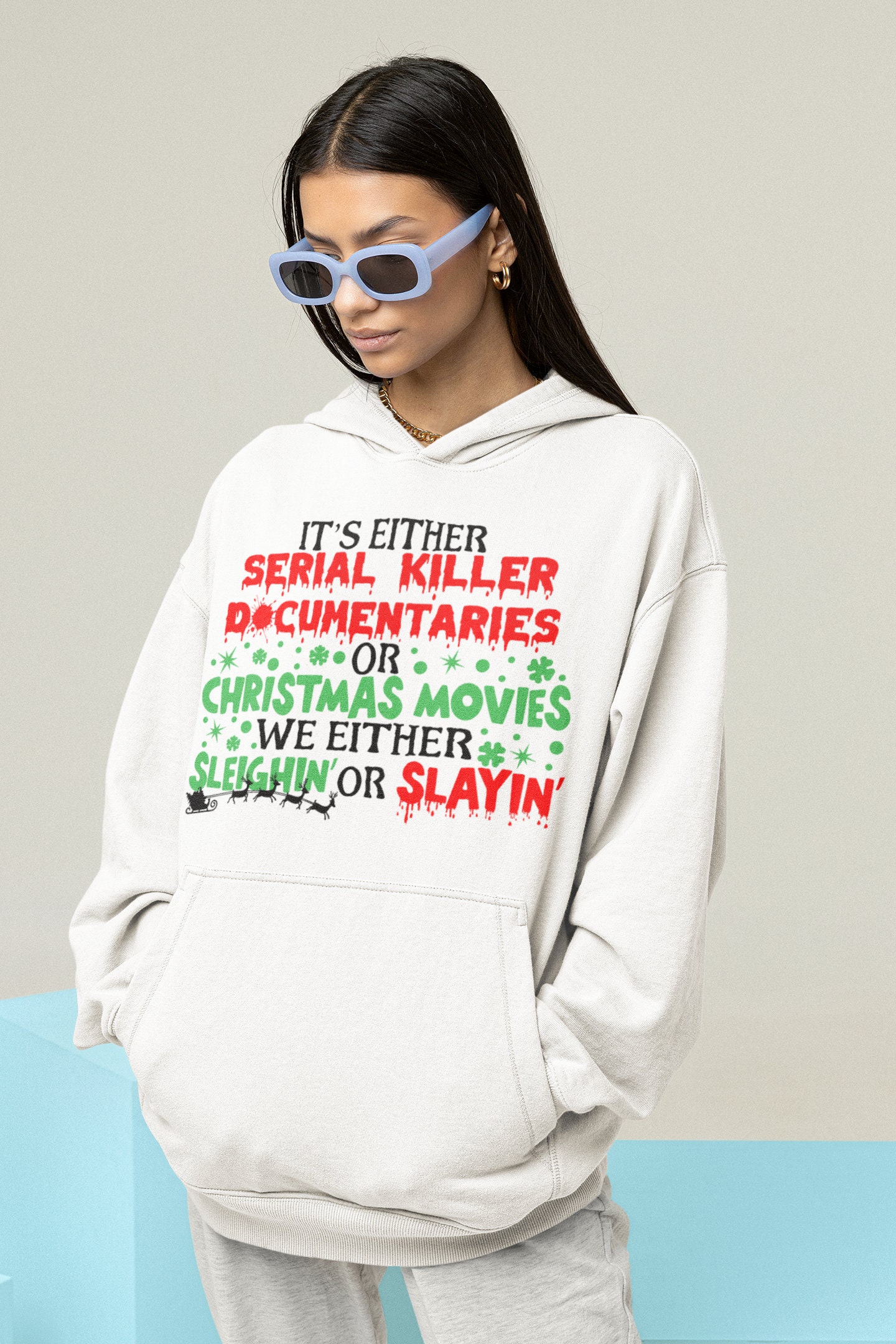 Its Either Serial Killer Movies or Christmas Movies We Either Sleighin ...