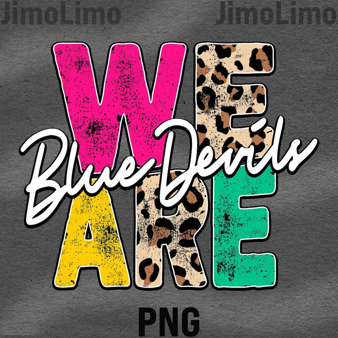 We Are Blue Devils Png Leopard Cheetah Pattern Distressed Retro Vintage Letters Files Digital ...