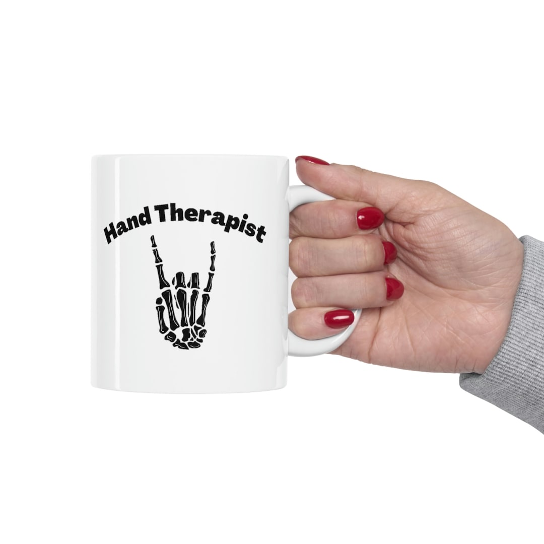 Hand Therapy Mug, Hand Therapist Mug, Hand Therapist Gift, Occupational ...