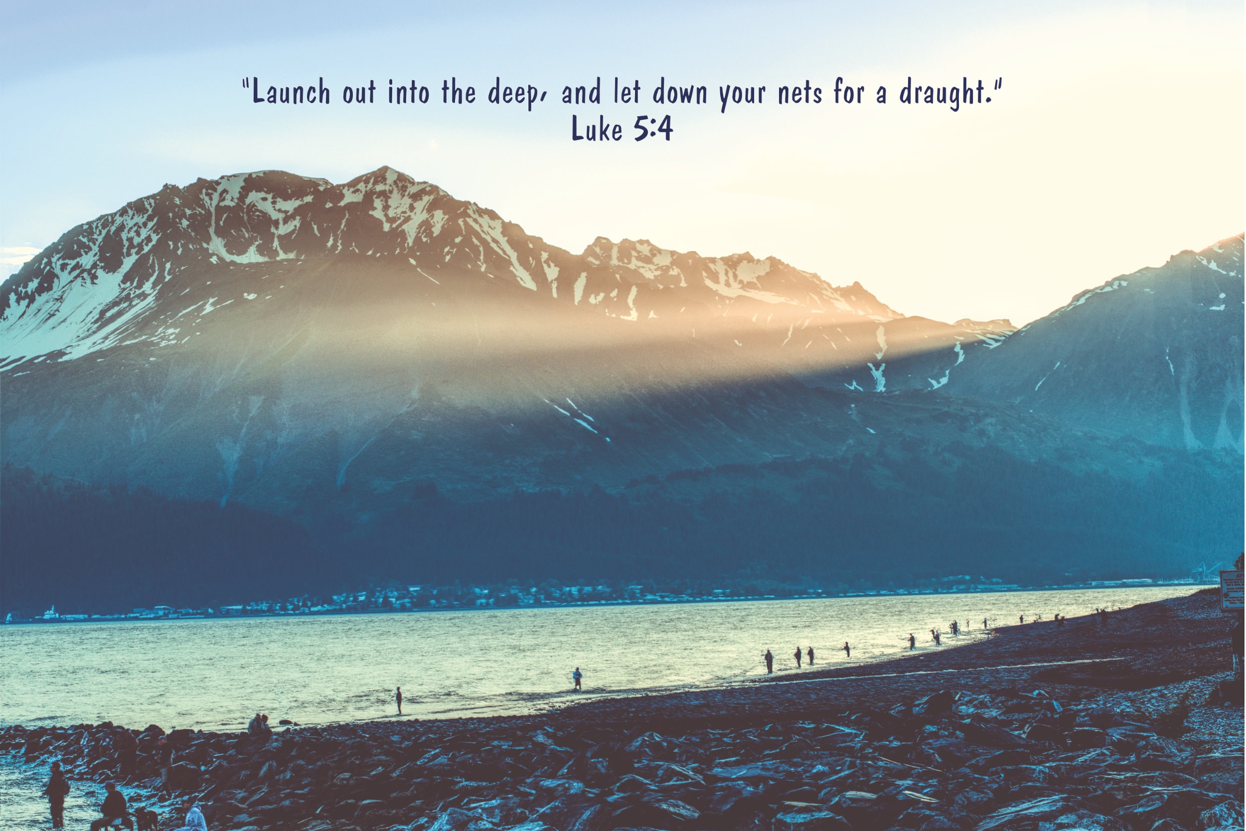 Bible Verse, Scripture, Luke 5:4 "launch Out Into the Deep, and Let Down Your Nets for a Draught ...