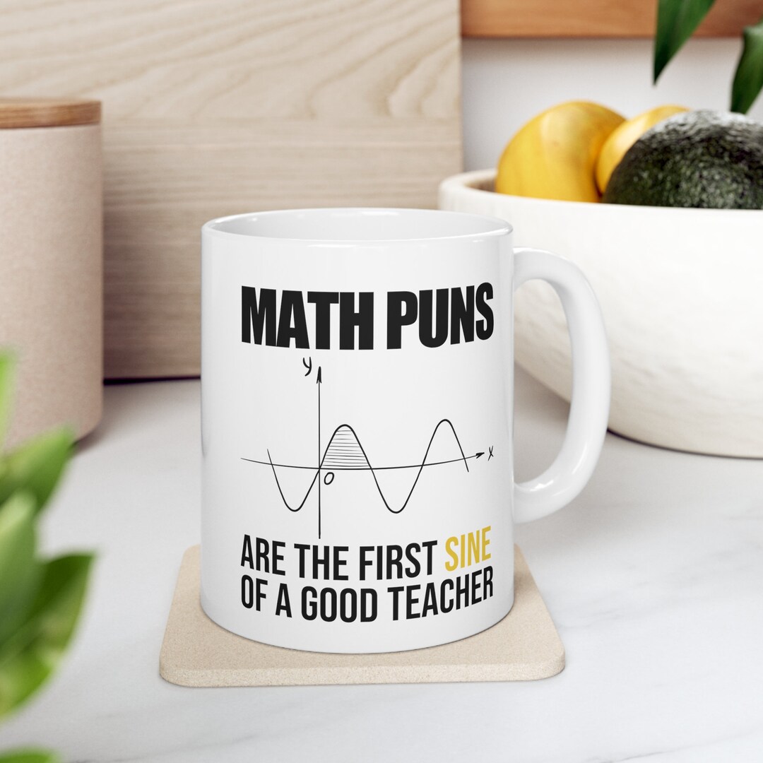 Funny Math Teacher Coffee Mug With Pun, Mathematics Teacher Gift, 11 ...