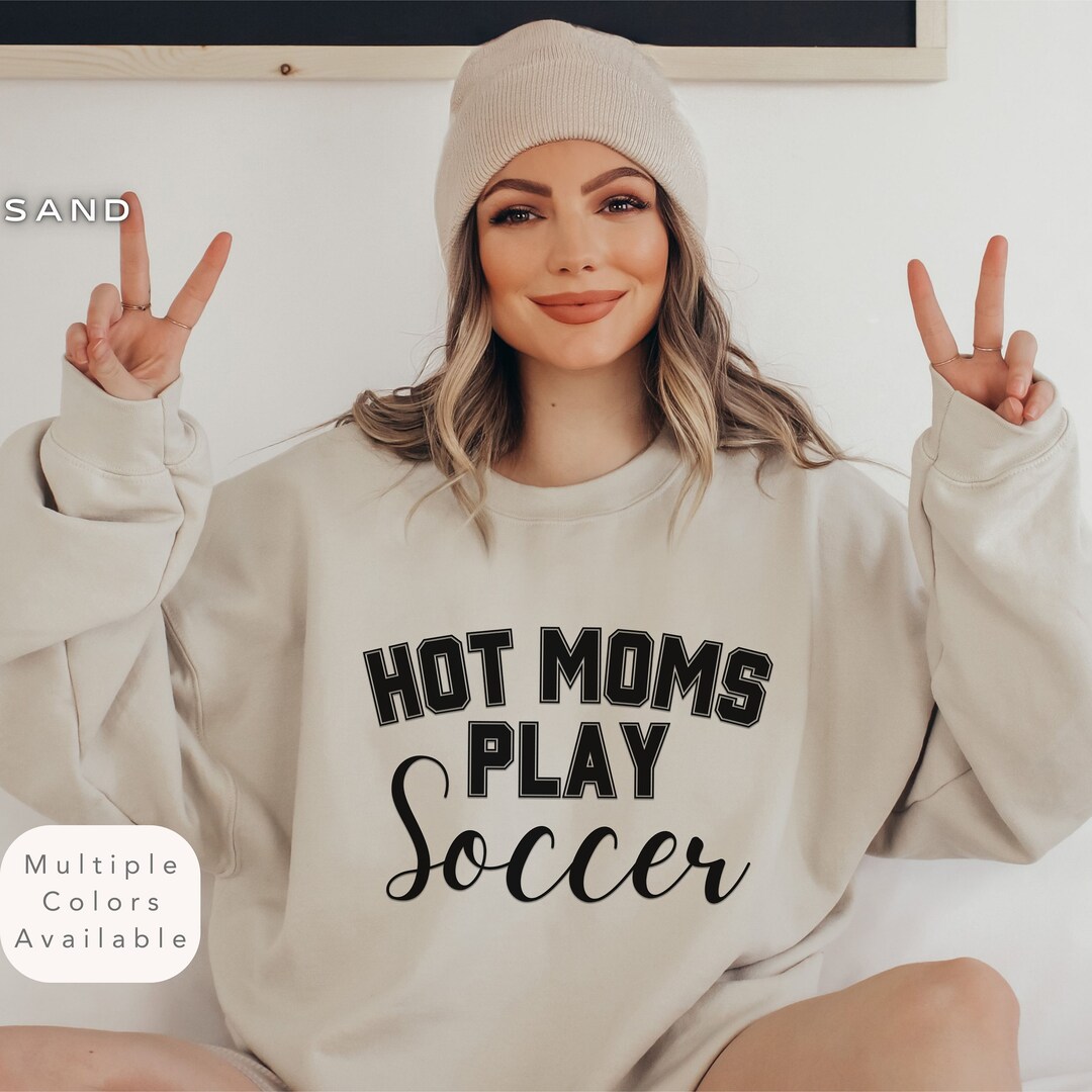 Funny Hot Soccer Mom Shirt, Gift for Soccer Mama, Hot Moms Play Soccer ...