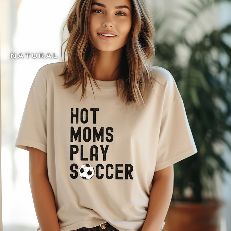 Funny Hot Soccer Mom Shirt T For Soccer Mama Hot Moms Play Soccer