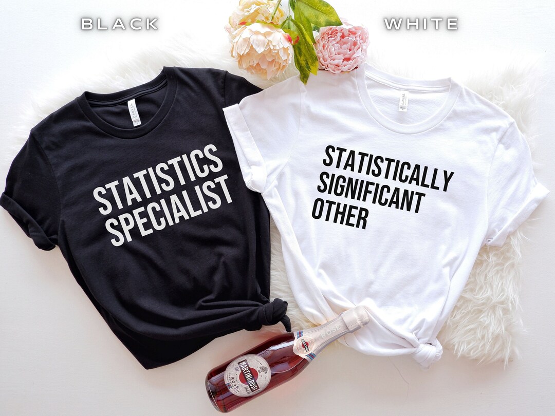 Matching Couples Statistics Teacher Shirt, Funny Math Gift Tshirt ...
