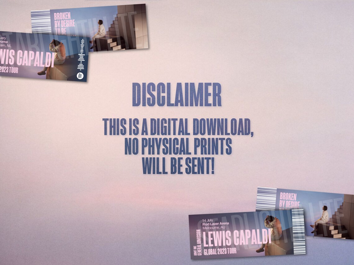 Custom Lewis Capaldi Tour Printable Ticket - Broken by Desire to Be ...