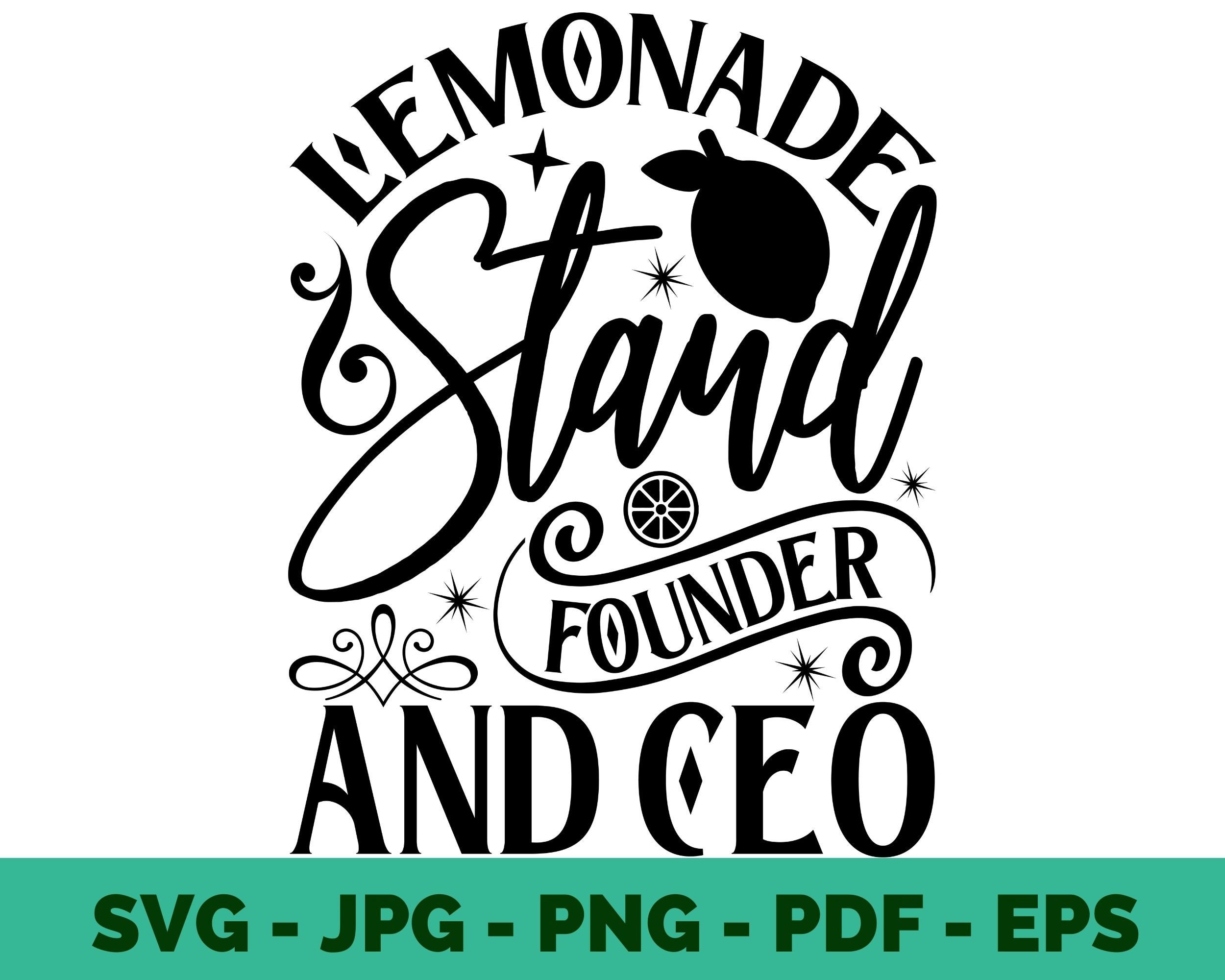 CEO SVG Boss Hustle Svg Entreprenuer Svg Funny Ceo Svg Lemonade Svg ...