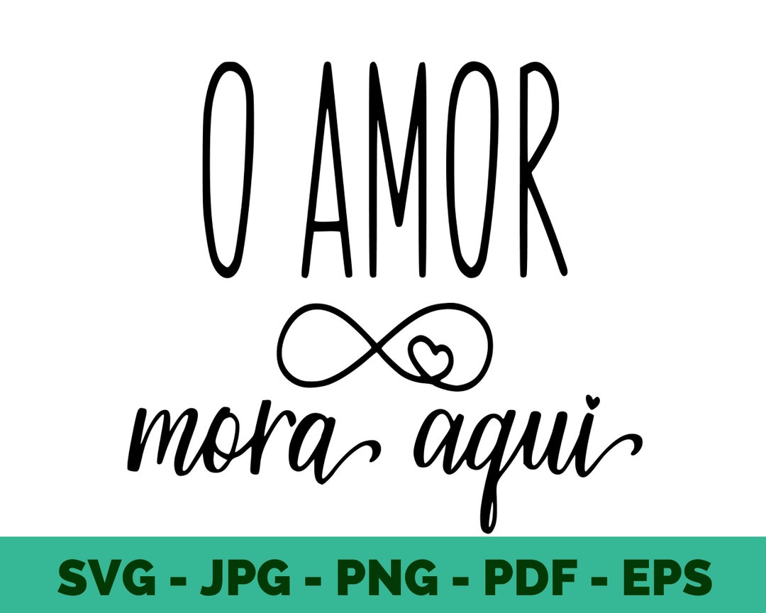 Amor Svg Valentines Svg Portugues Quote Svg Frases Portugues Love Svg ...