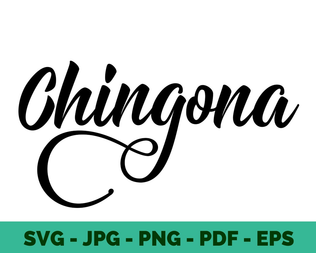 Chingona SVG | Latina | Mexican | Girl Power | Quote | Tshirt Design ...