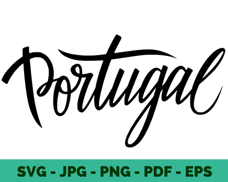 Portugal SVG | Lisbon Quote Lettering Clipart | Portuguese Vector T ...