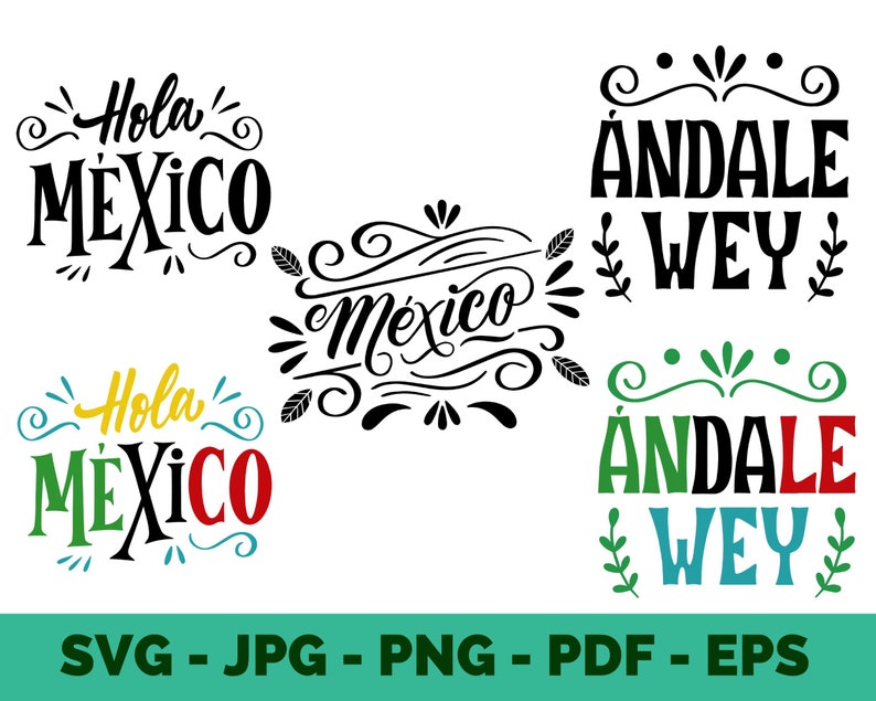 Mexican Quotes SVG Bundle Andale Wey Clipart T-shirt Designs Instant ...