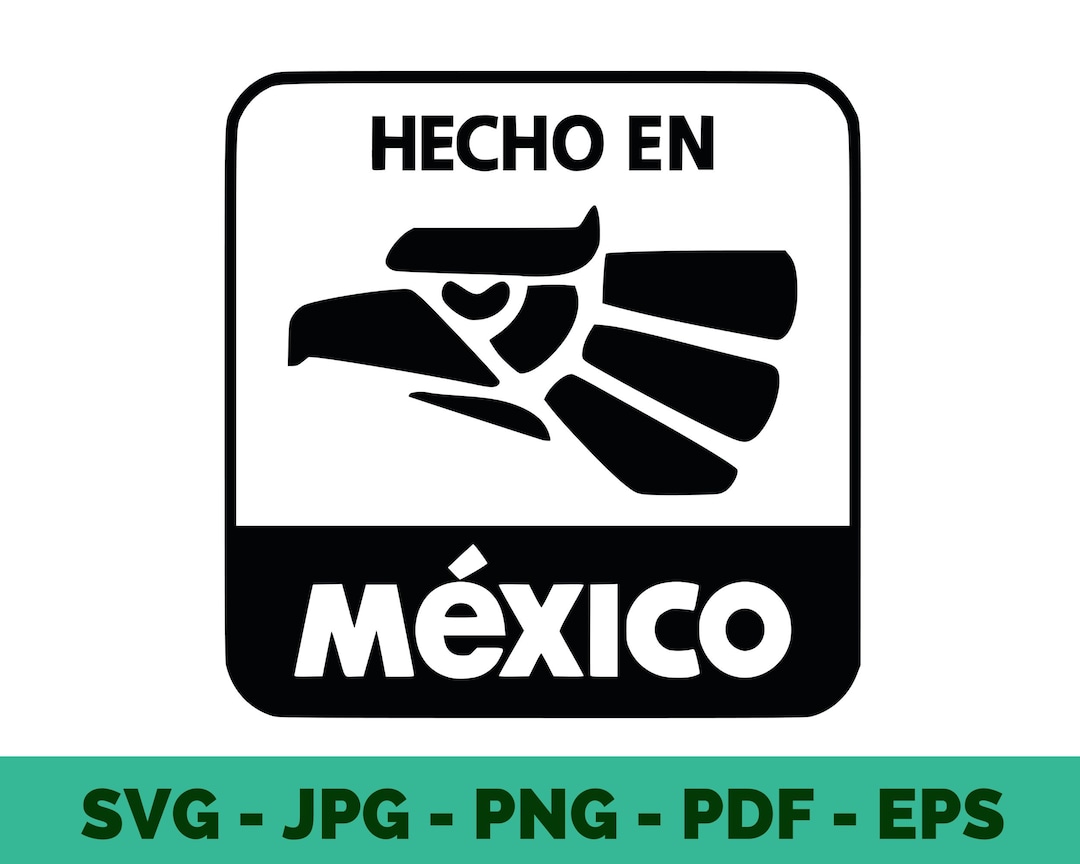Hecho En Mexico Svg / Mexican Svg / Latina Svg / Mexico SVG / Mexico ...