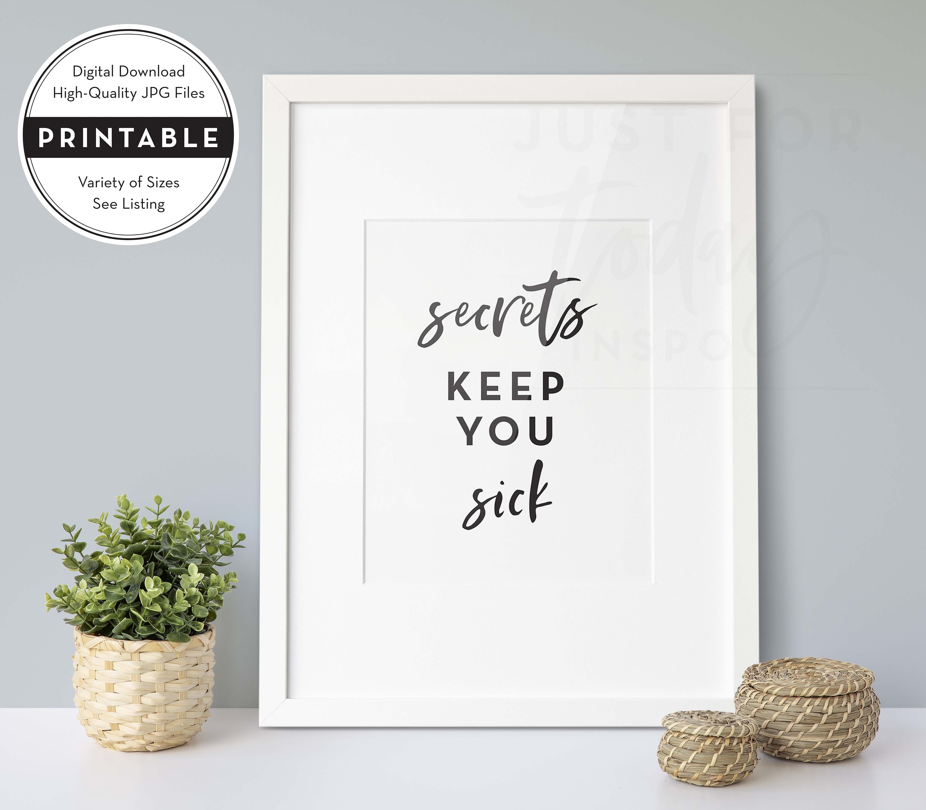 Secrets Keep You Sick, AA Quotes, Recovery Slogans, Sobriety Printable ...