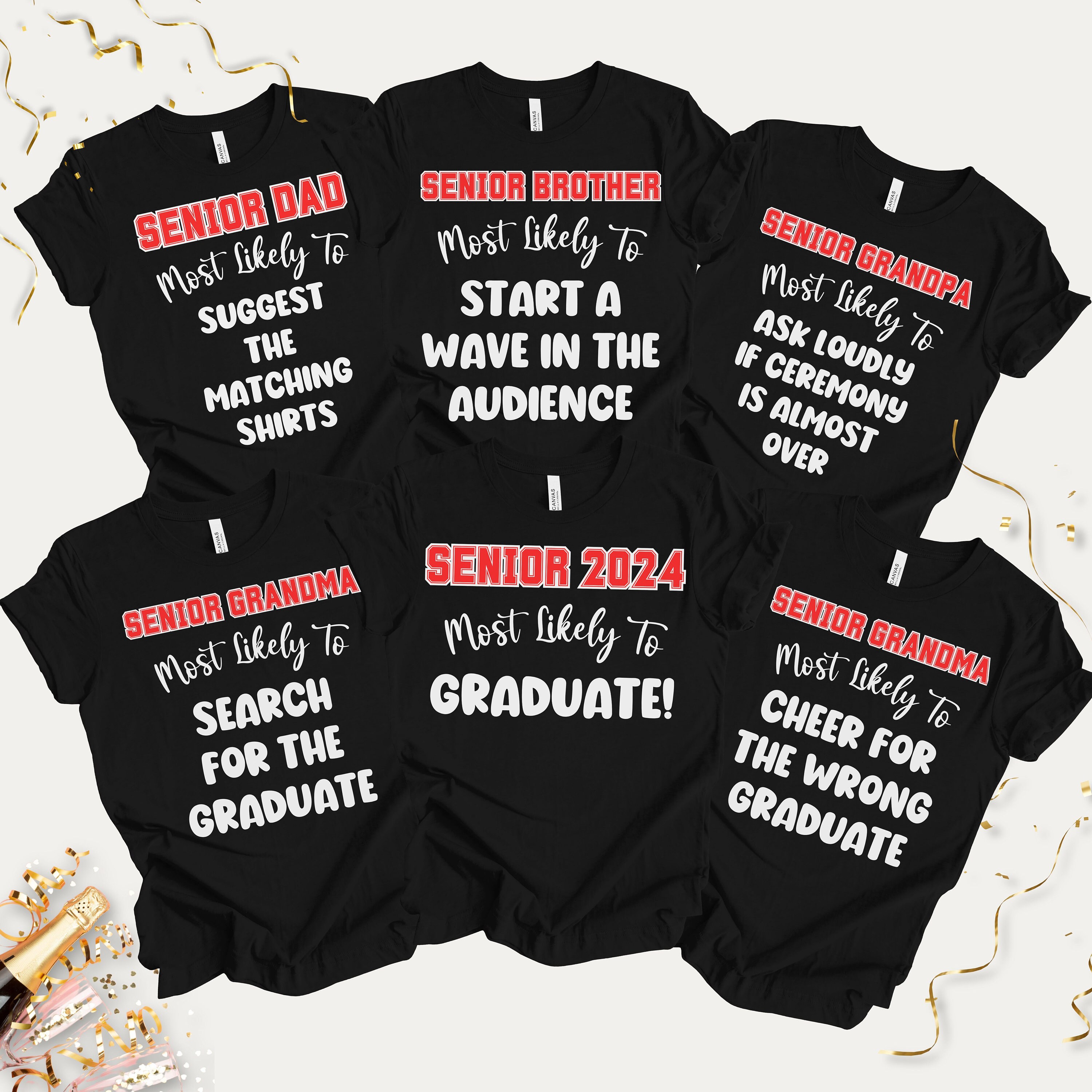 Most Likely to Graduation Shirts, Family Graduation Shirt, Custom ...