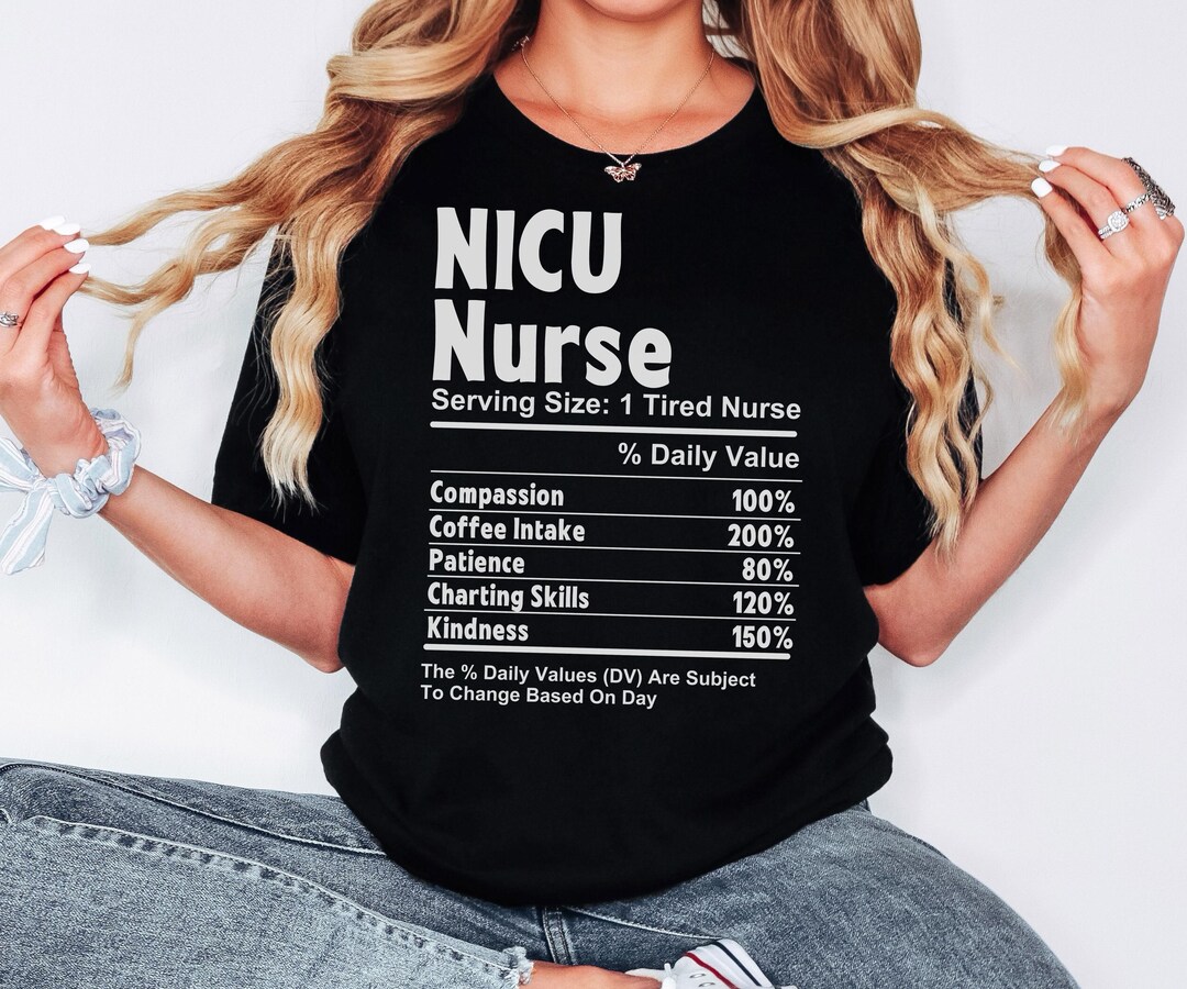 Nutrition Facts Nicu Nurse Shirt, Funny Nurse Tshirt, Nurse Graduation ...