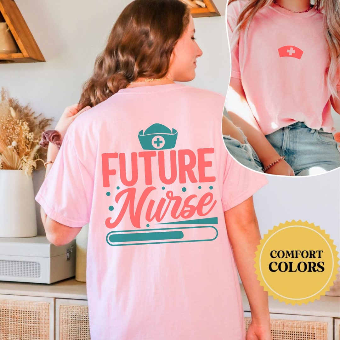 Future Nurse Shirt, Future Nurse Gift, Nursing Student Gift, Future ...