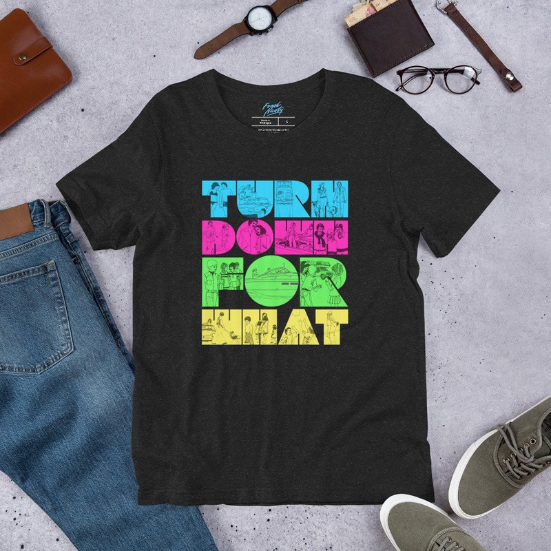 Turn Down for What - Etsy