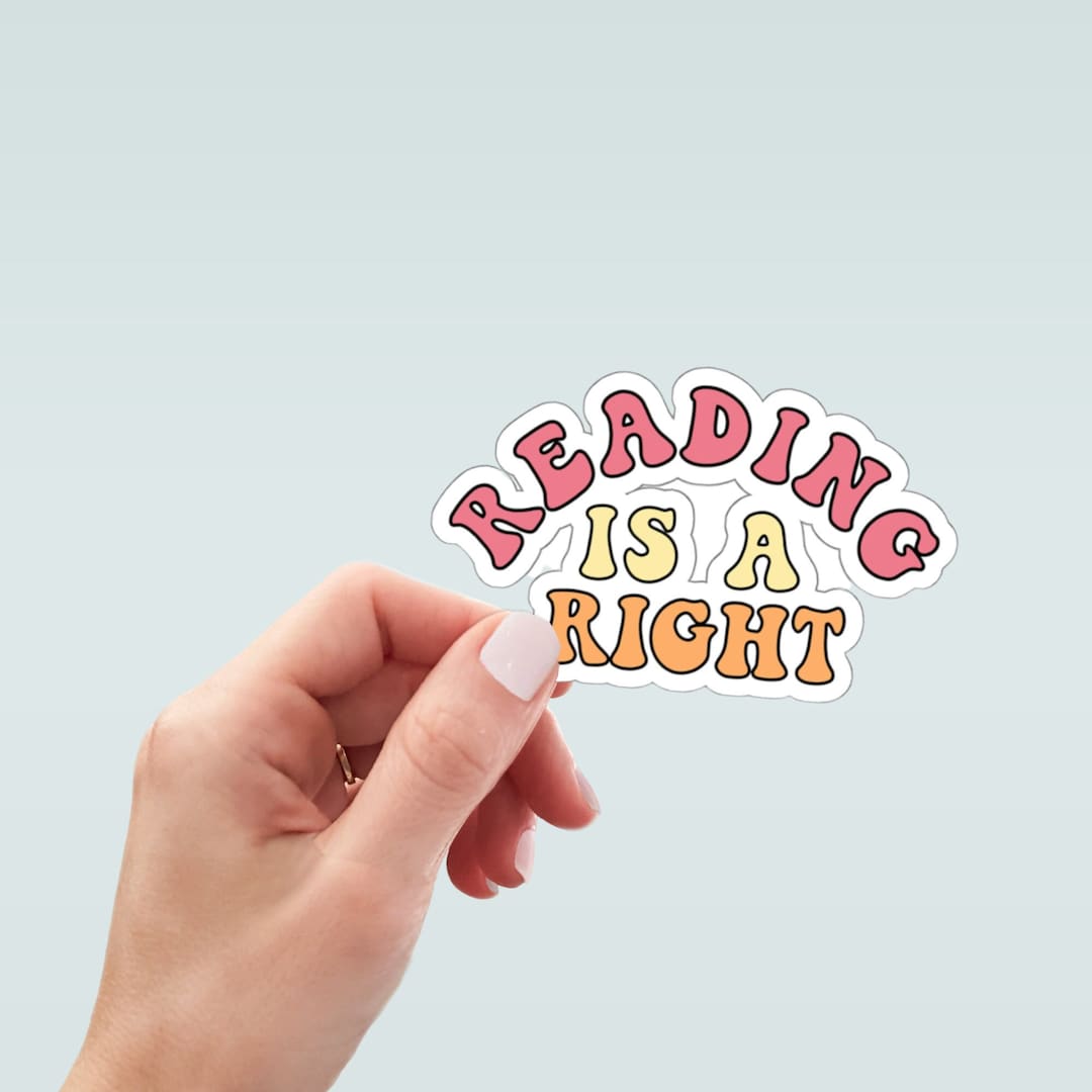 Reading is a Right Die Cut Sticker, Teacher Gift, Science of Reading ...