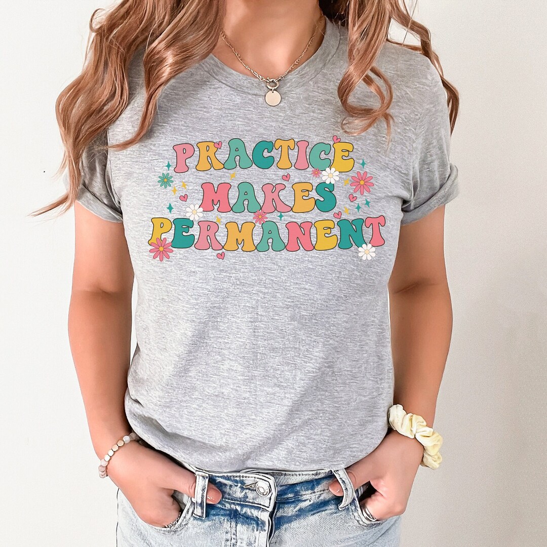 Practice Makes Permanent Teacher Tee: Science of Reading Shirt - Etsy