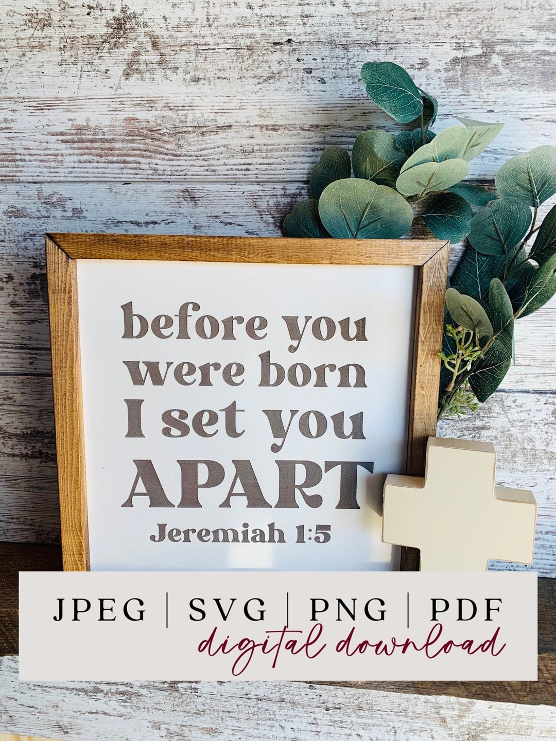 Before You Were Born I Set You Apart SVG - Scripture SVG - Bible Verse ...
