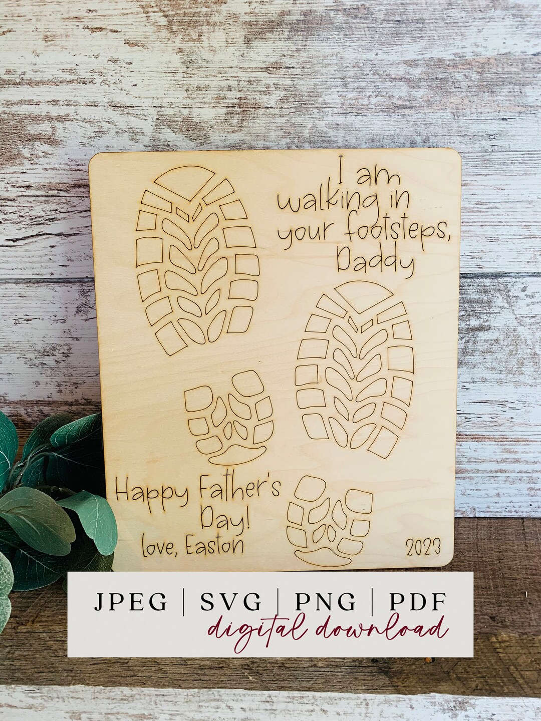 Walking in Your Footsteps SVG - Father's Day Gift - Father's Day SVG ...