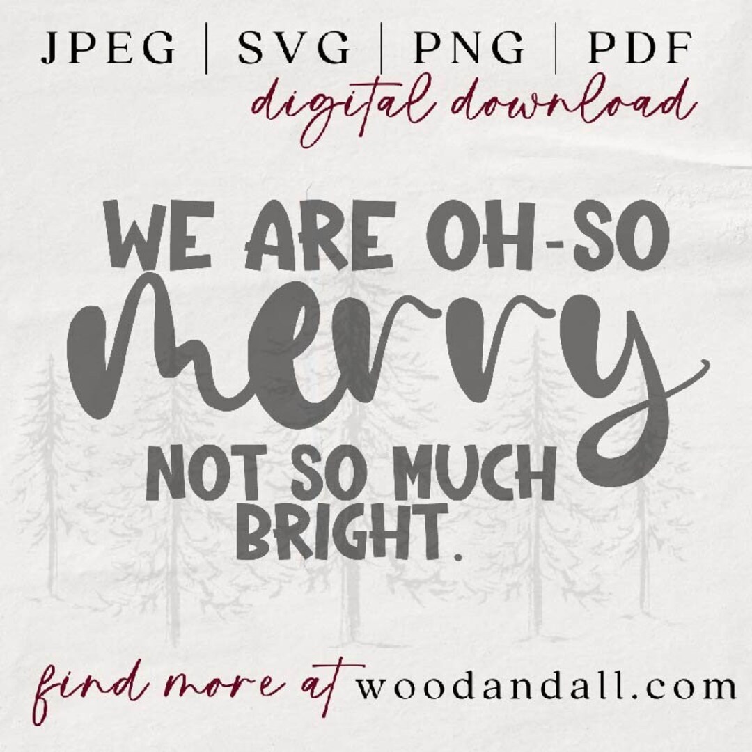 Oh so Merry Not so Much Bright SVG - Christmas Wood Sign SVG ...