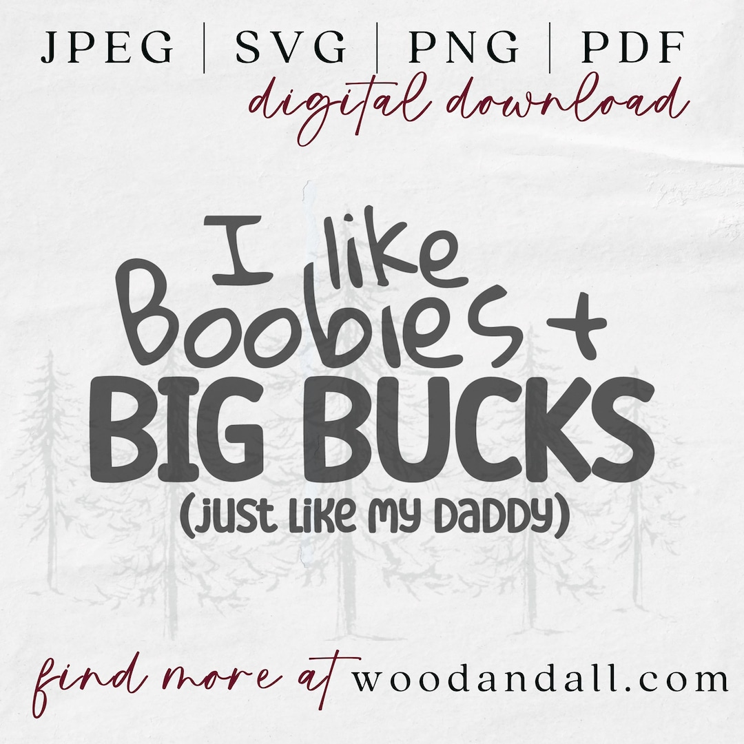 Boobies and Big Bucks SVG - Baby Future Hunter SVG - Daddy's Hunting ...