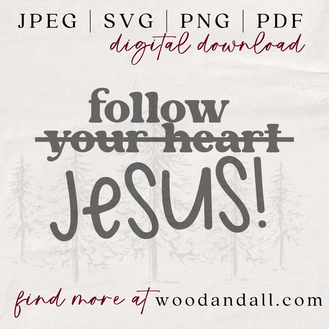 Follow Jesus SVG - Follow Your Heart - Children's Pastor - Children's ...