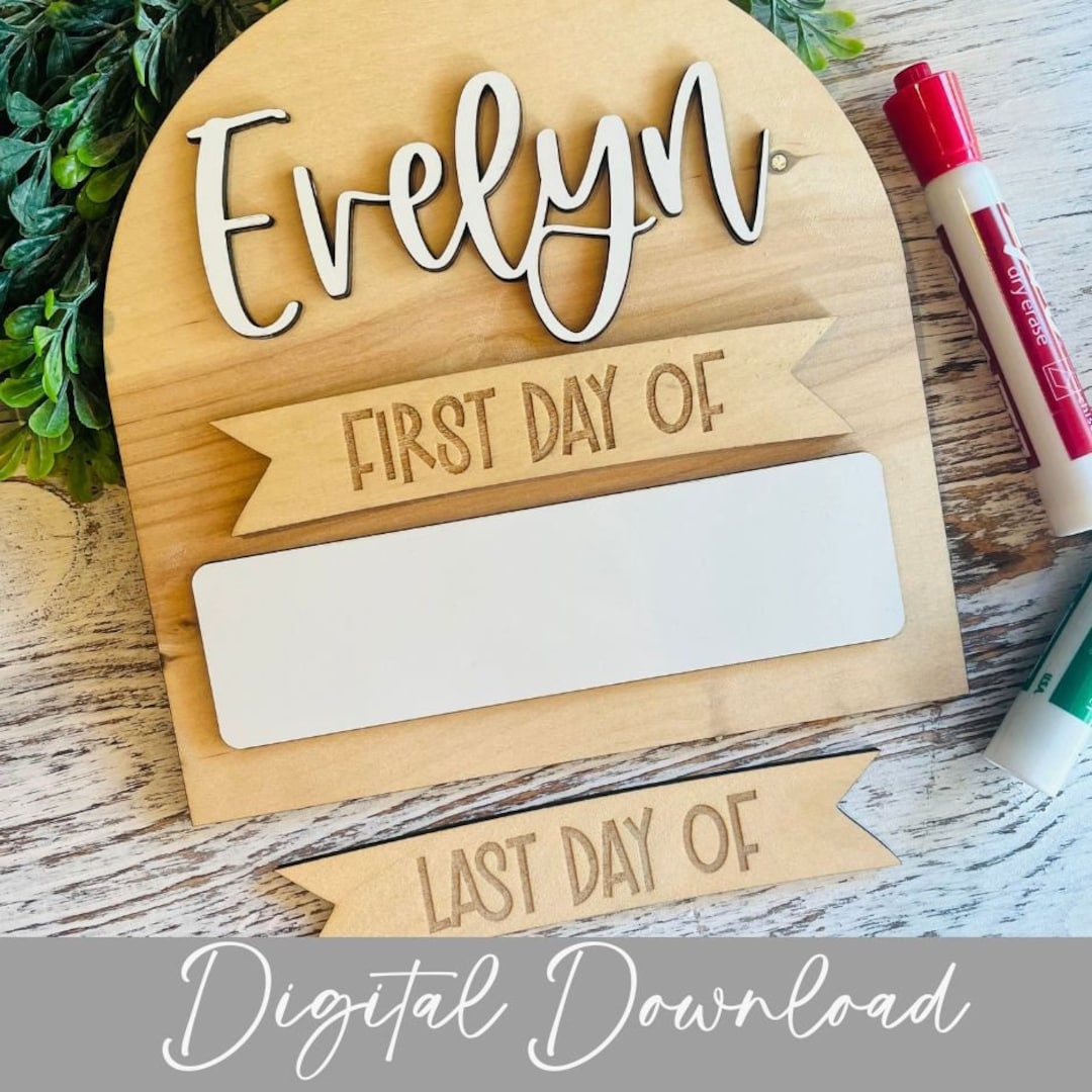 First Day of School Laser Board SVG - Glowforge Ready - First/last Day ...