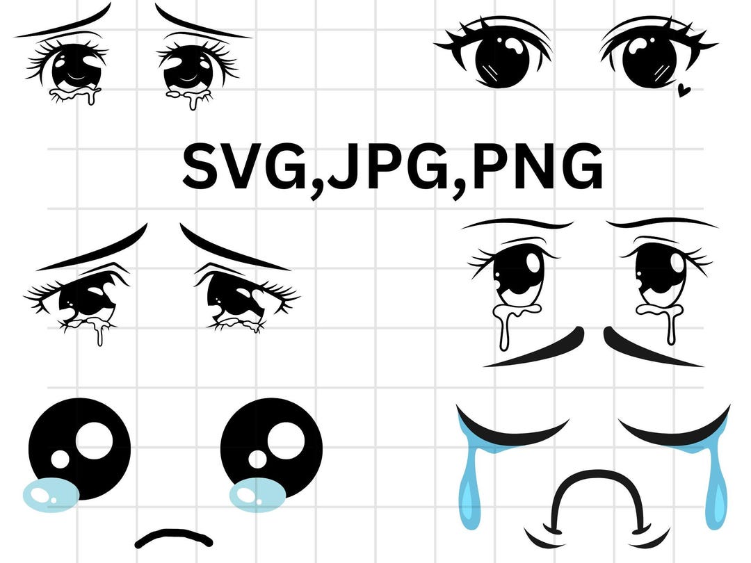 Anime Eyes Svg\ Crying Eyes Svg\ Eyes Svg File\ Eyelashes Svg\ Emoji ...
