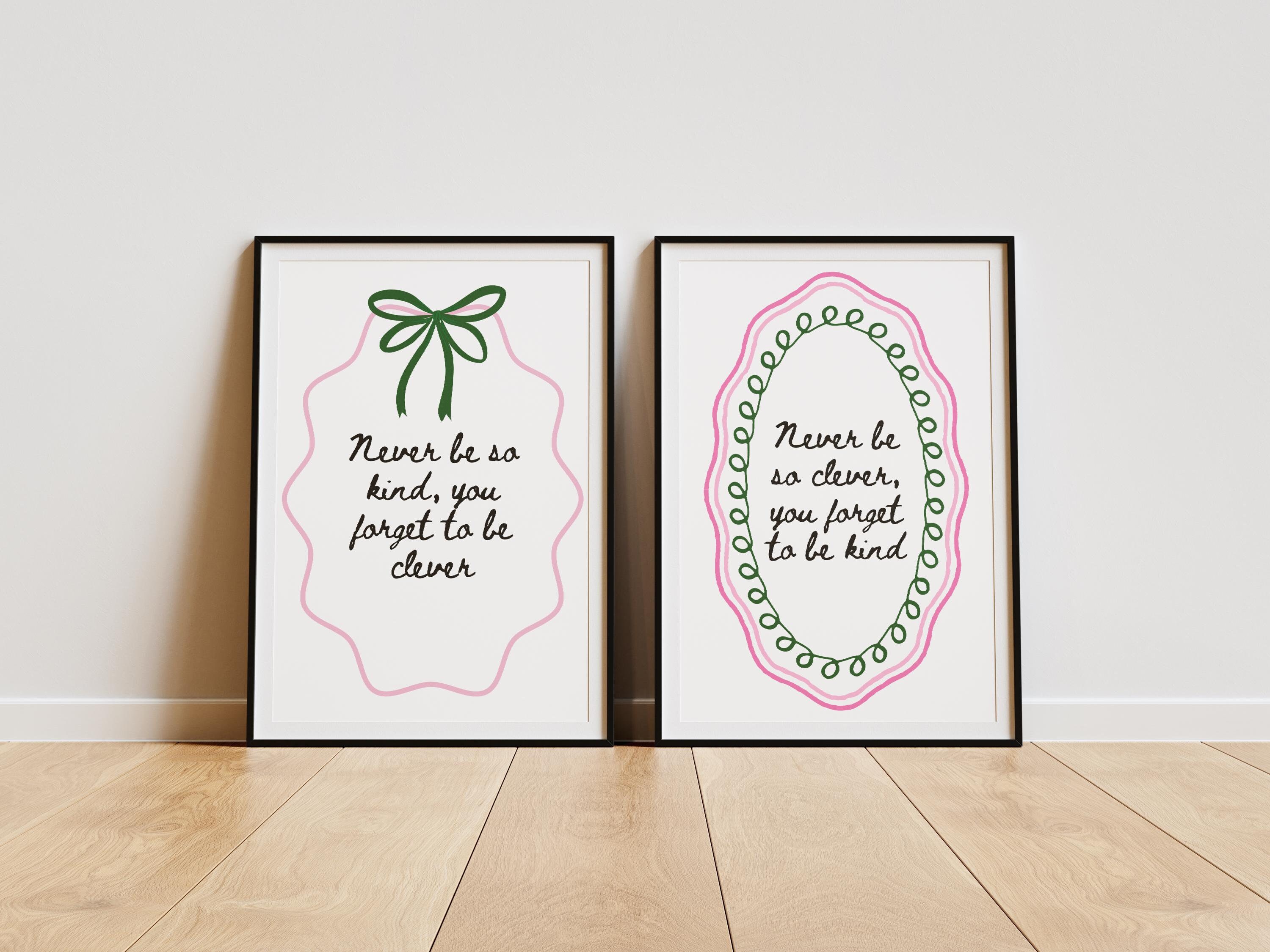 Set of 2 Marjorie Prints, Never Be so Kind You Forget to Be Clever ...