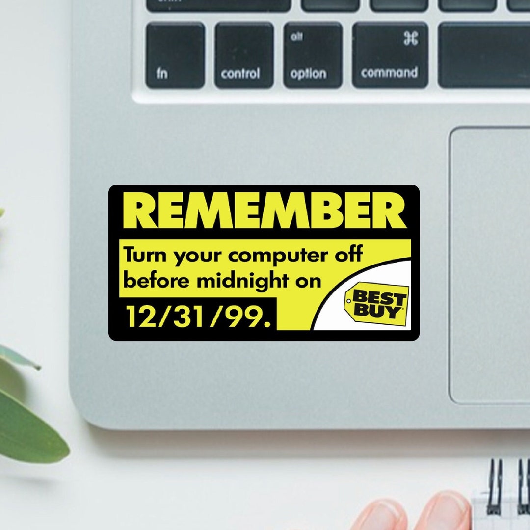 Y2K Reminder Turn Your Computer off Sticker 12/31/1999 Nostalgic, 90s ...