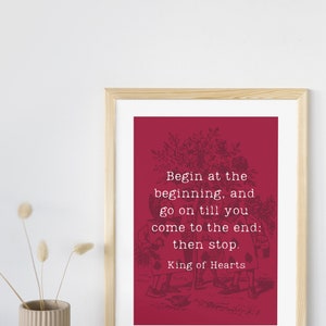 Alice in Wonderland - King of Hearts "begin at the Beginning and Go on ...