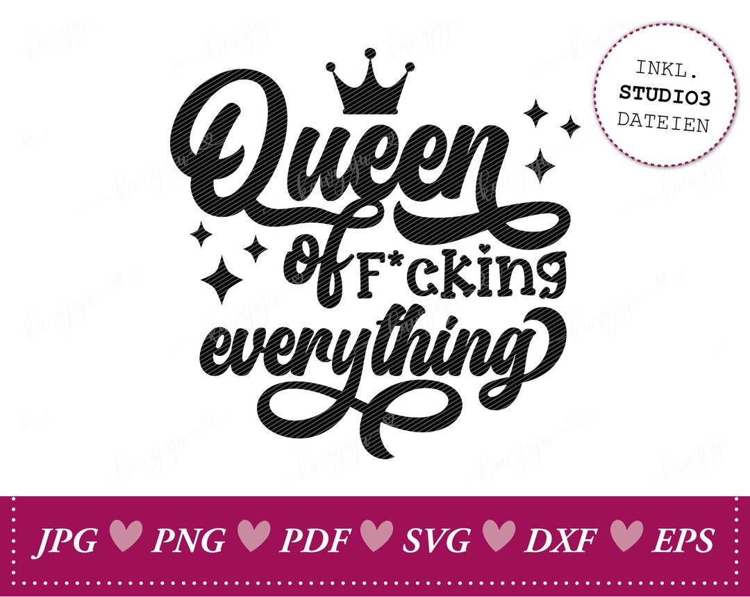 Queen of Everything – SVG Für Plotter Oder Rub-on Sticker – DIY ...