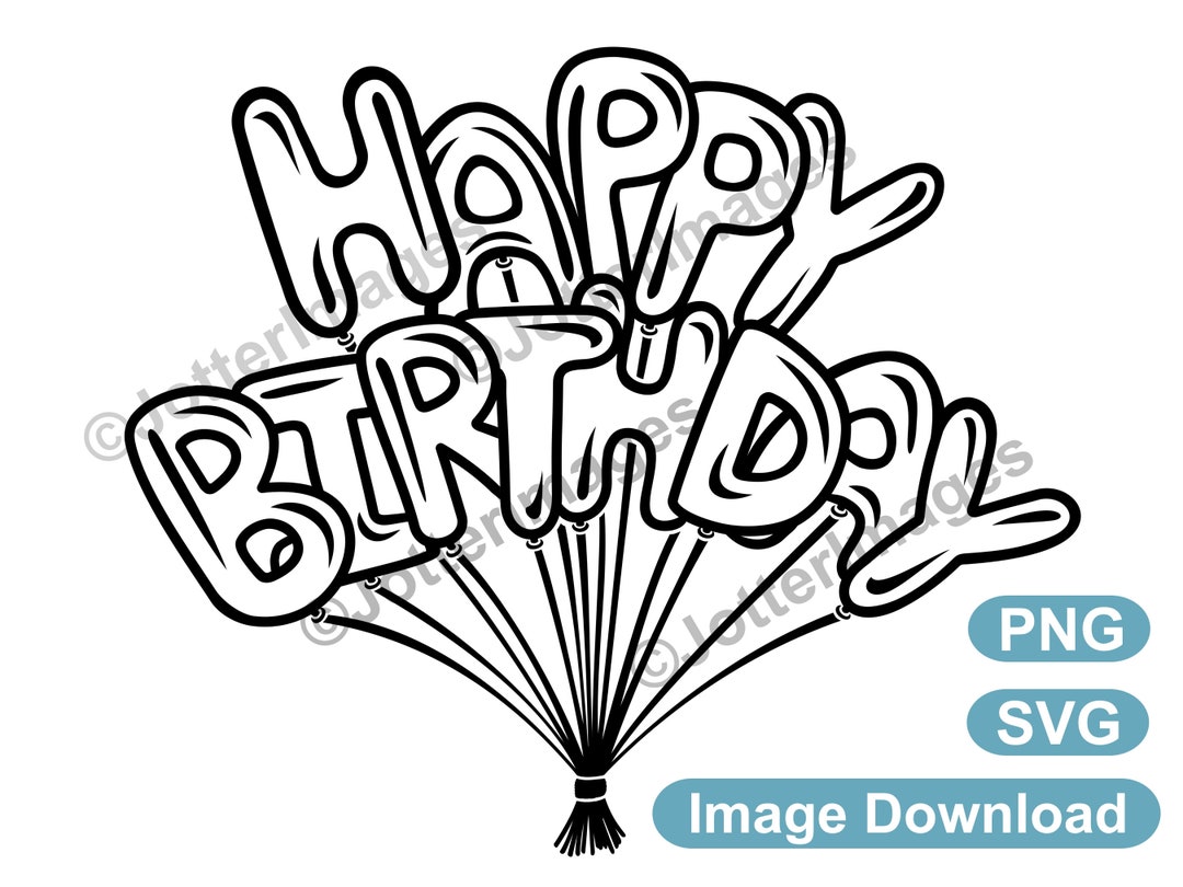 Happy Birthday Letter Balloons Outline Image Download SVG PNG - Etsy