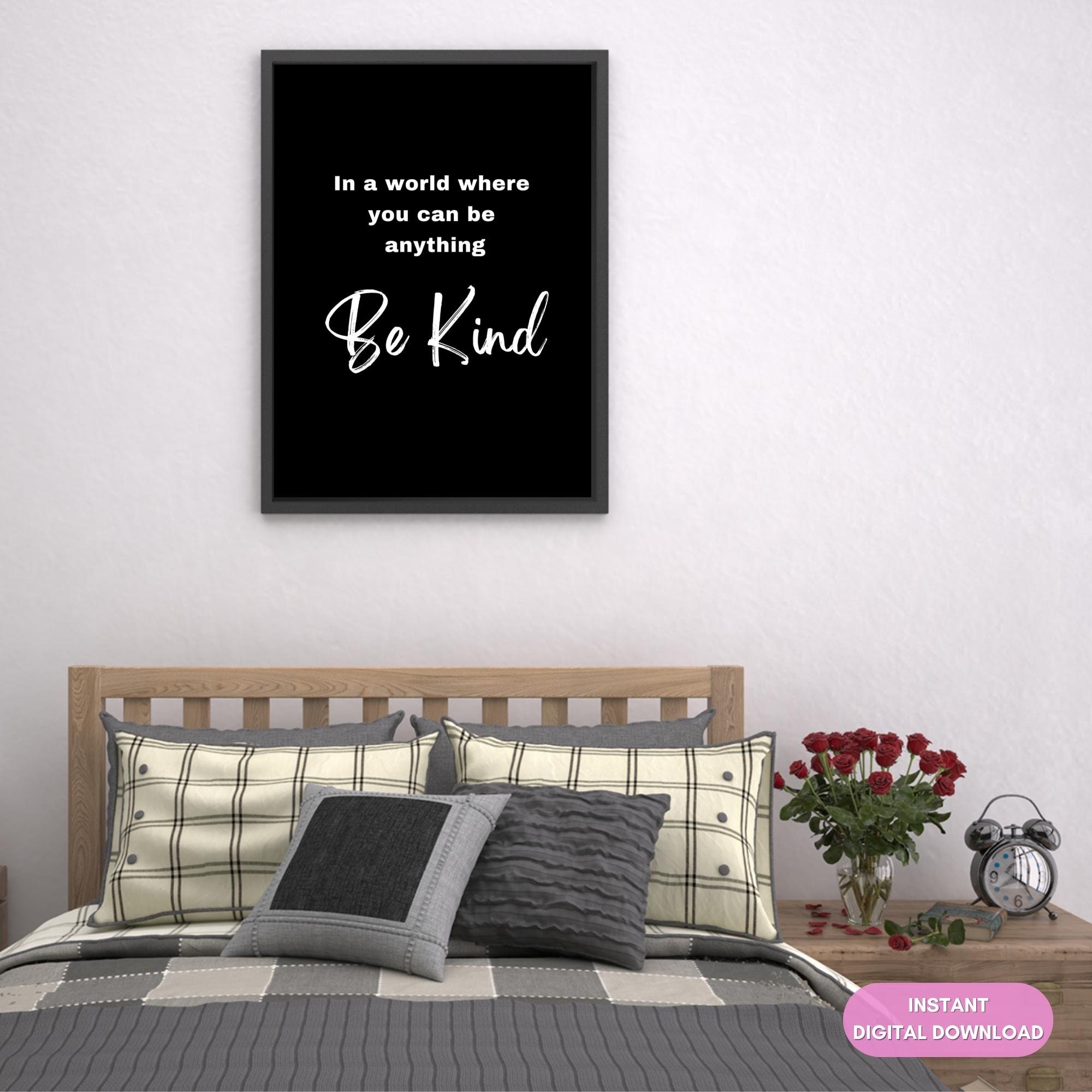 Be Kind Printable Wall Art Decor Digital Art of in a World - Etsy