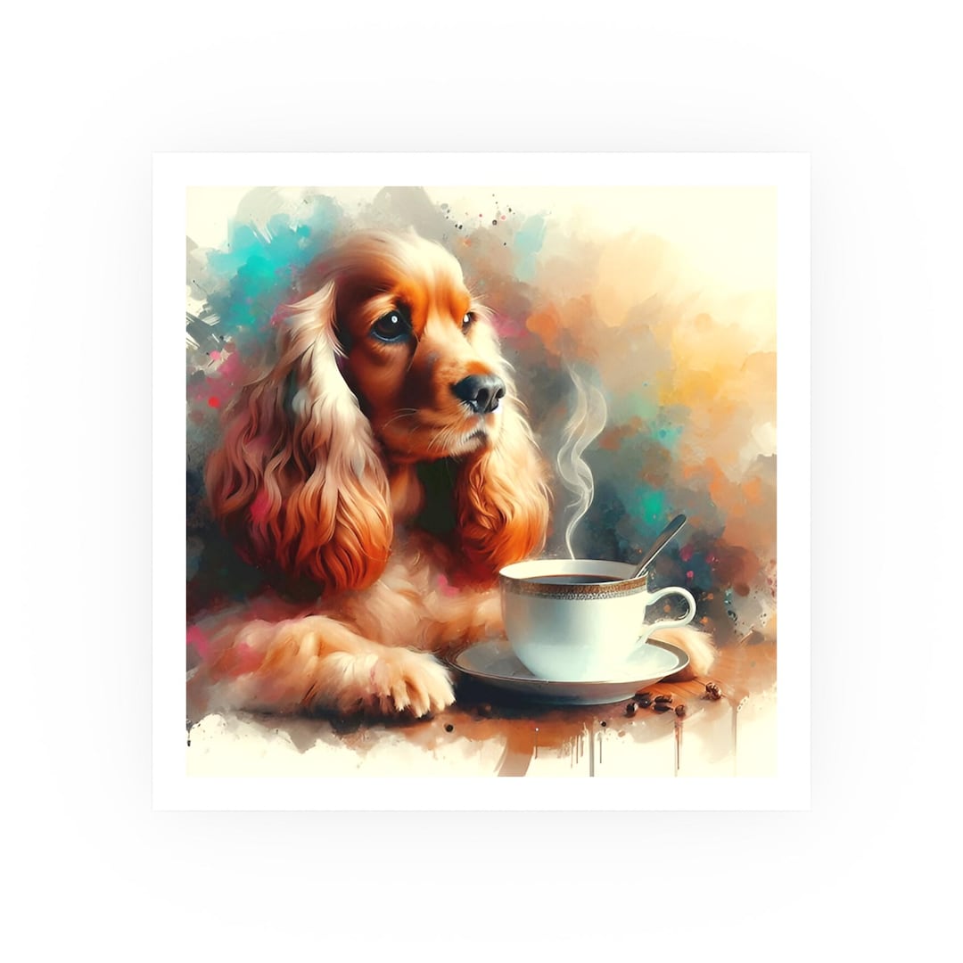 Cocker Spaniel Cozy; Cocker Spaniel Drinking Coffee Art Print, 8x8 or ...