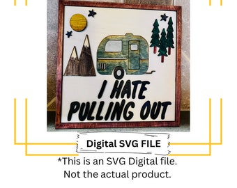 I Hate to Pull Out Svg, Vacation Funny Naughty Rv Trailer Camping Sign ...