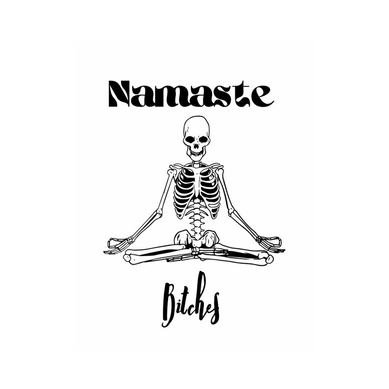 Namaste Bitches Skeleton Digital SVG - Etsy