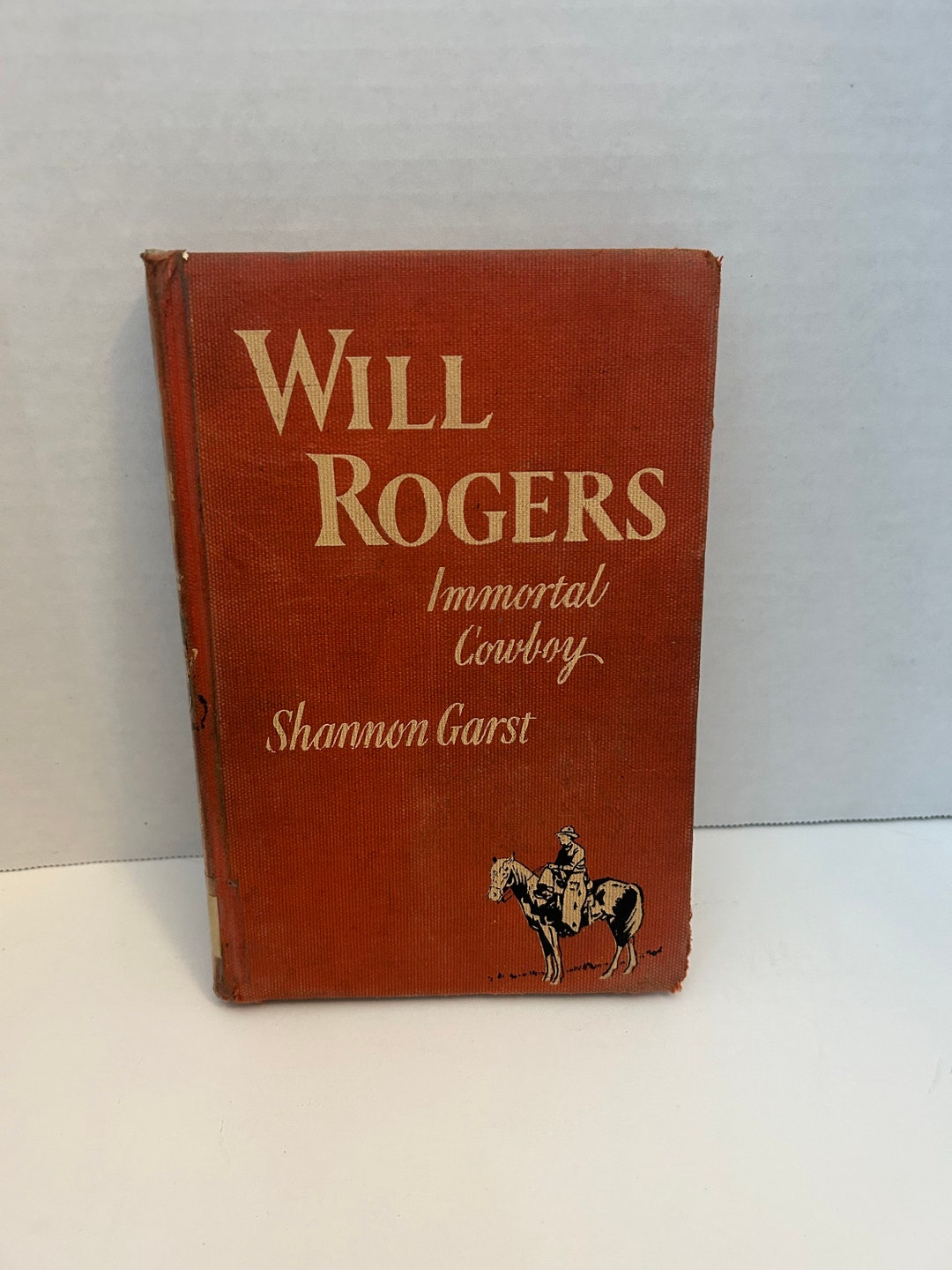 Will Rogers Immortal Cowboy by Shannon Garst 1950 Illustrated Hardcover ...