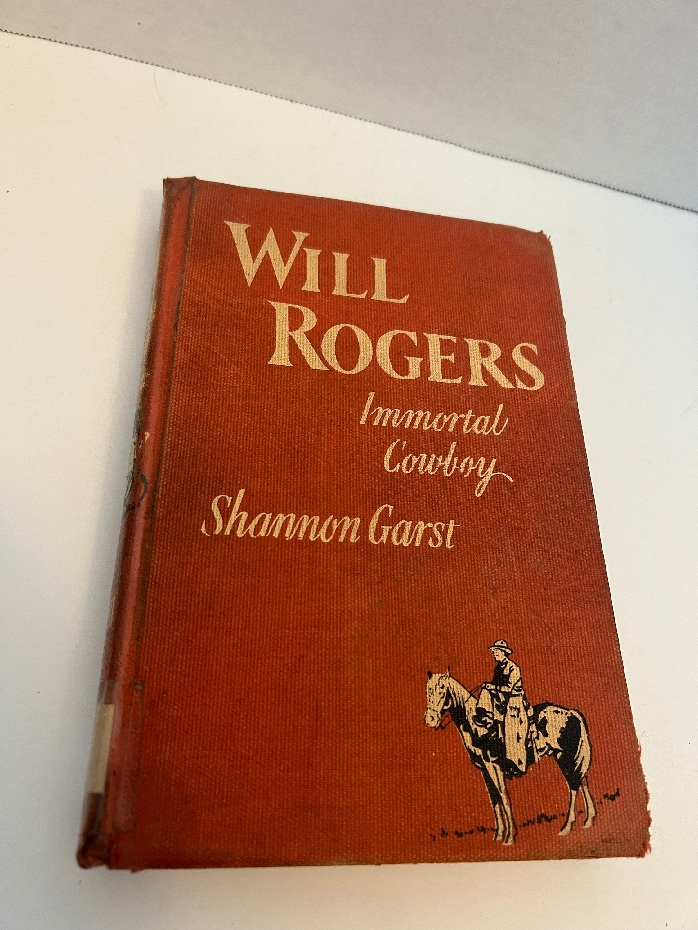 Will Rogers Immortal Cowboy by Shannon Garst 1950 Illustrated Hardcover ...