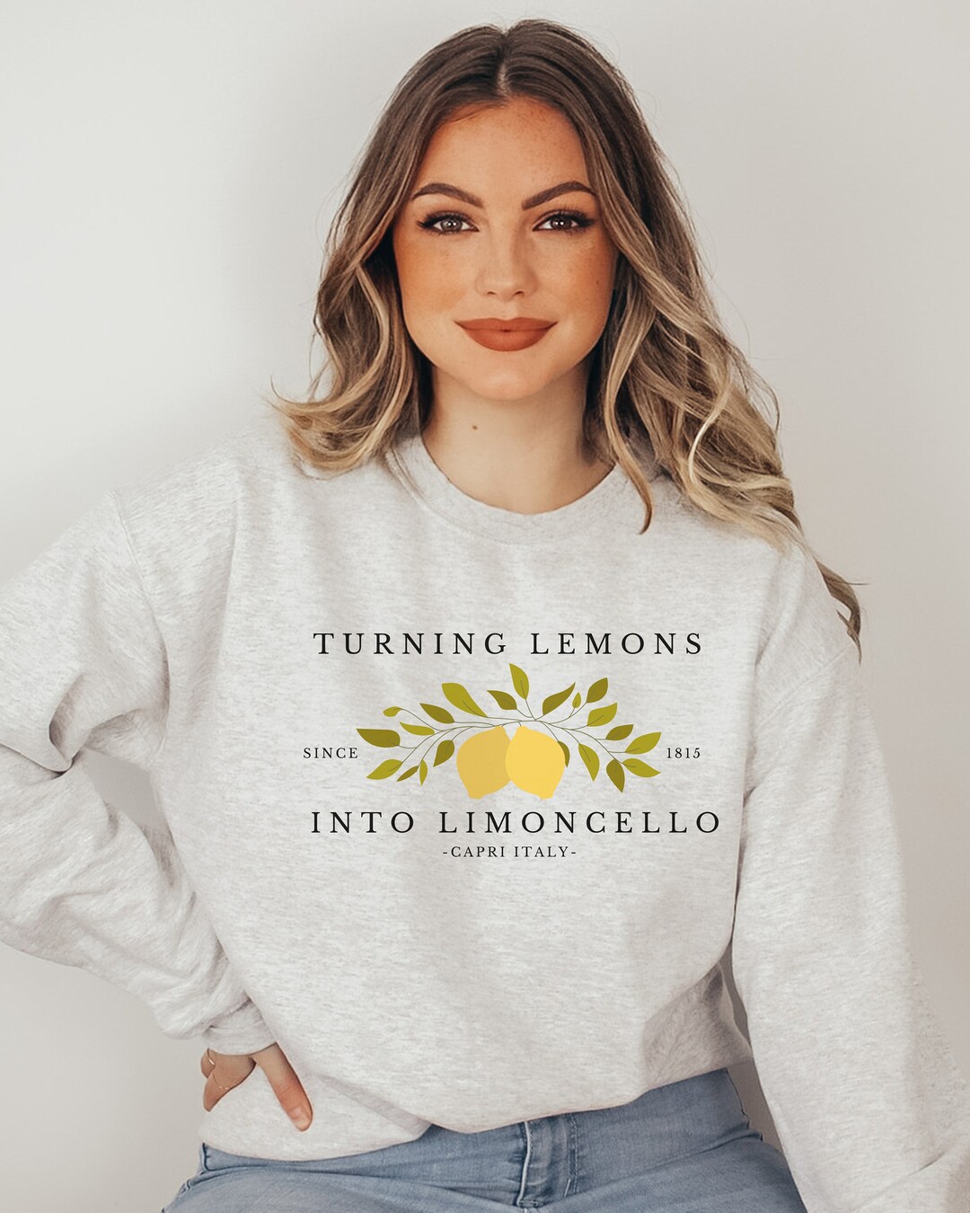 Turning Lemons Into Limoncello Women's Sweatshirt, Capri Sweatshirt ...