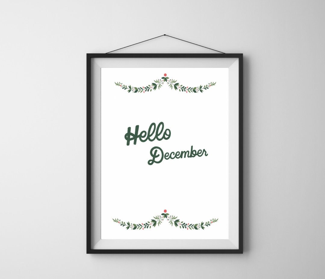 Hello December Print, Christmas Decor, Home Decor, Wall Art Prints ...