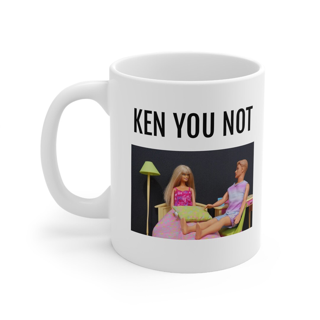 Ken You Not Ceramic Mug - Etsy