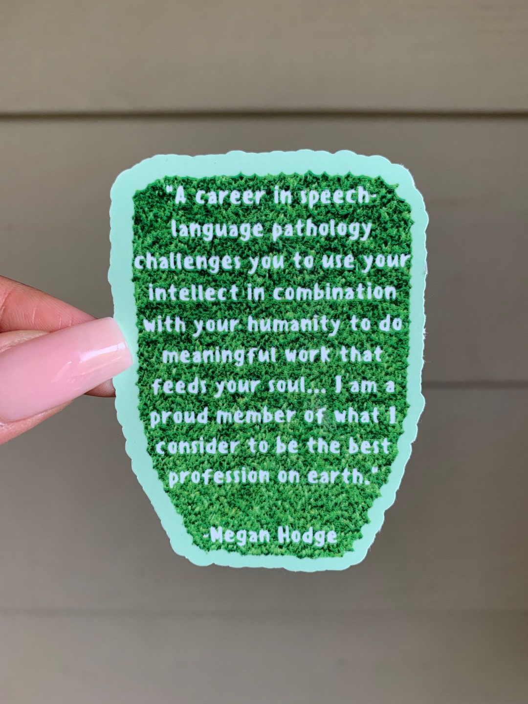Megan Hodge SLP Quote Sticker: Speech Therapy Gift - Etsy