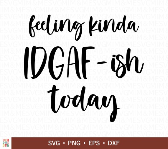 Idgaf Quotes