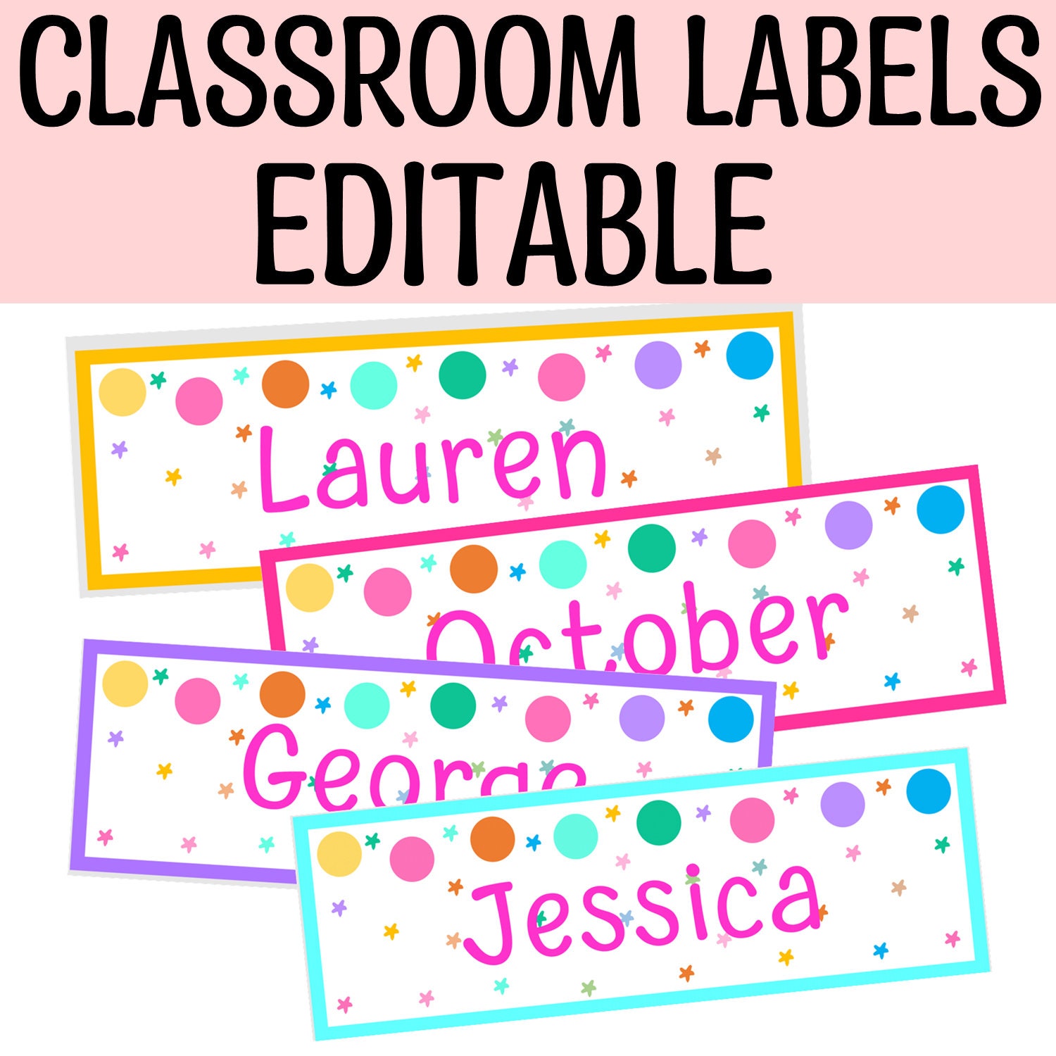 Printable Bright Polka Dots Name Tags, Stars Name Labels, Editable ...