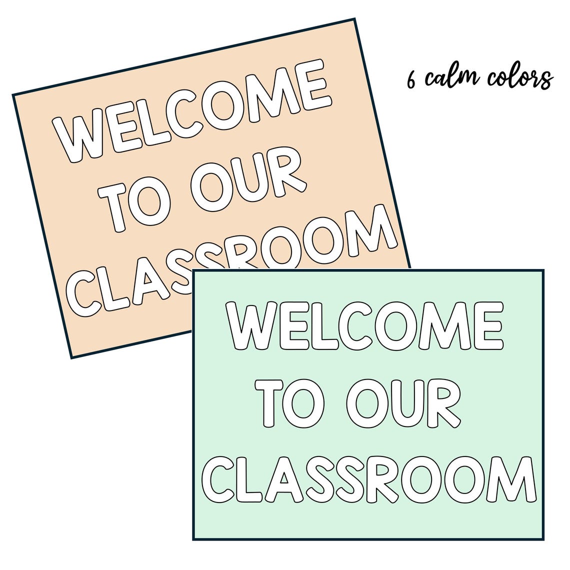 Printable Calm Colors Classroom Posters, Editable Welcome Posters, Door ...